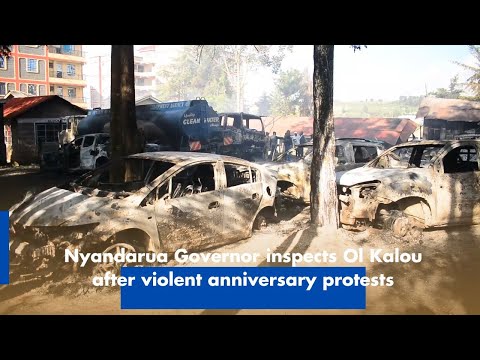 Nyandarua Governor inspects Ol Kalou after violent anniversary protests